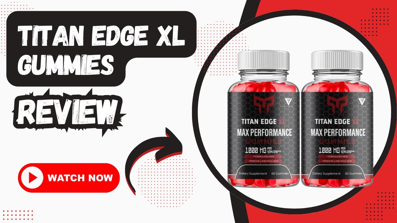 Titan Edge XL Male Enhancement : Ultimate Performance Solution